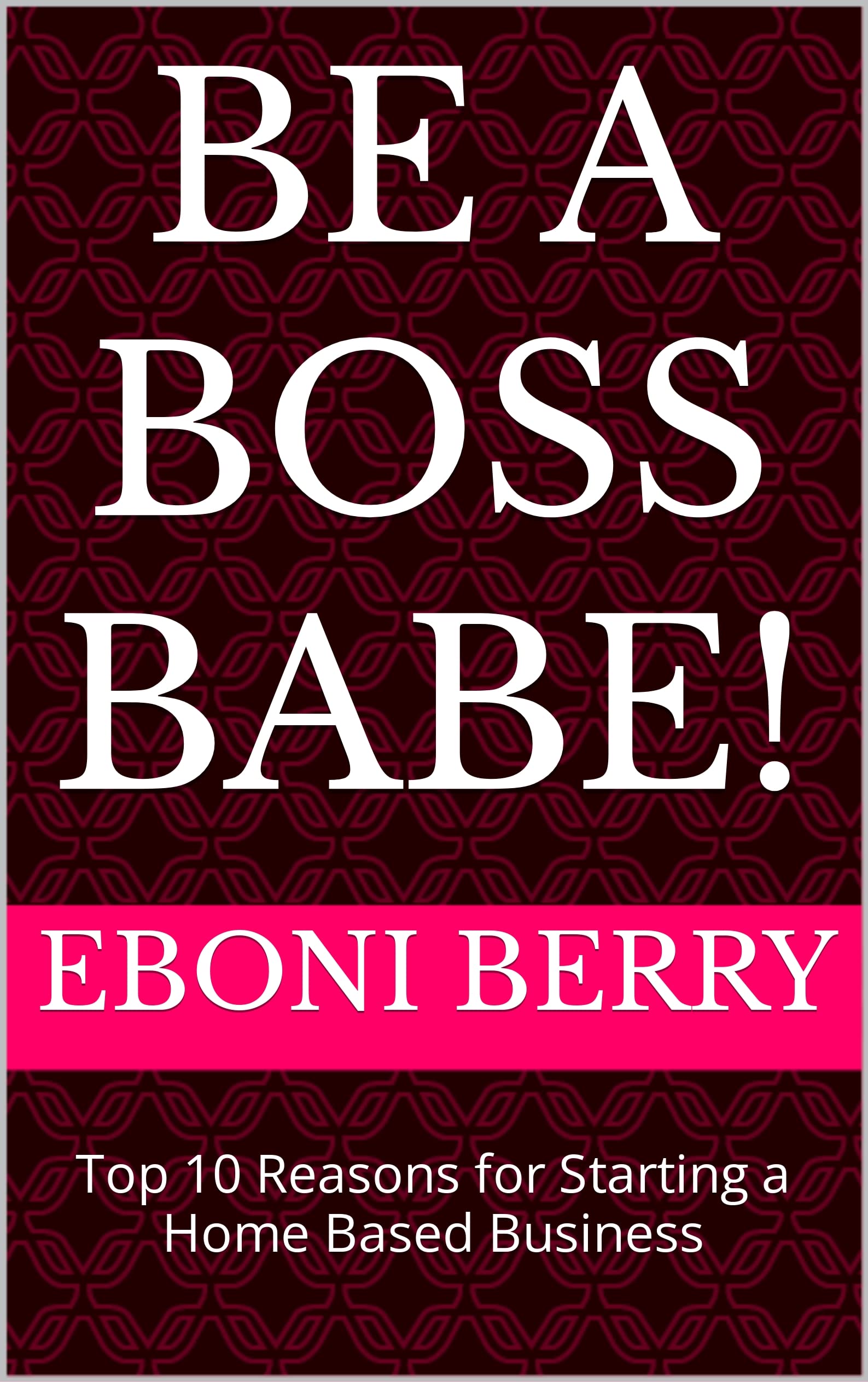 Be A Boss Babe! : Top 10 Reasons for Starting a Home Based Business by ...