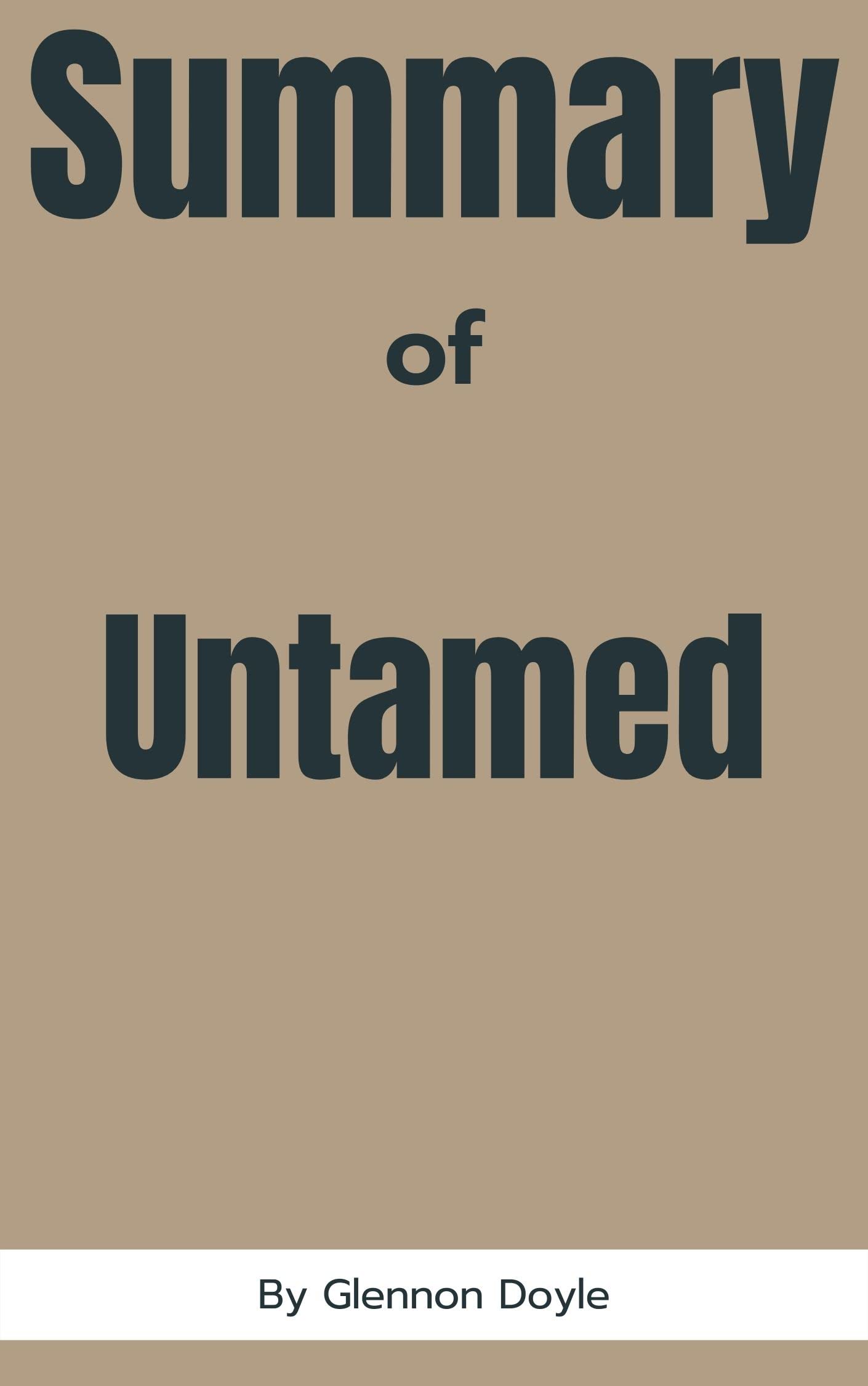 Summary of Untamed : by Glennon Doyle by Jo Jo | Goodreads