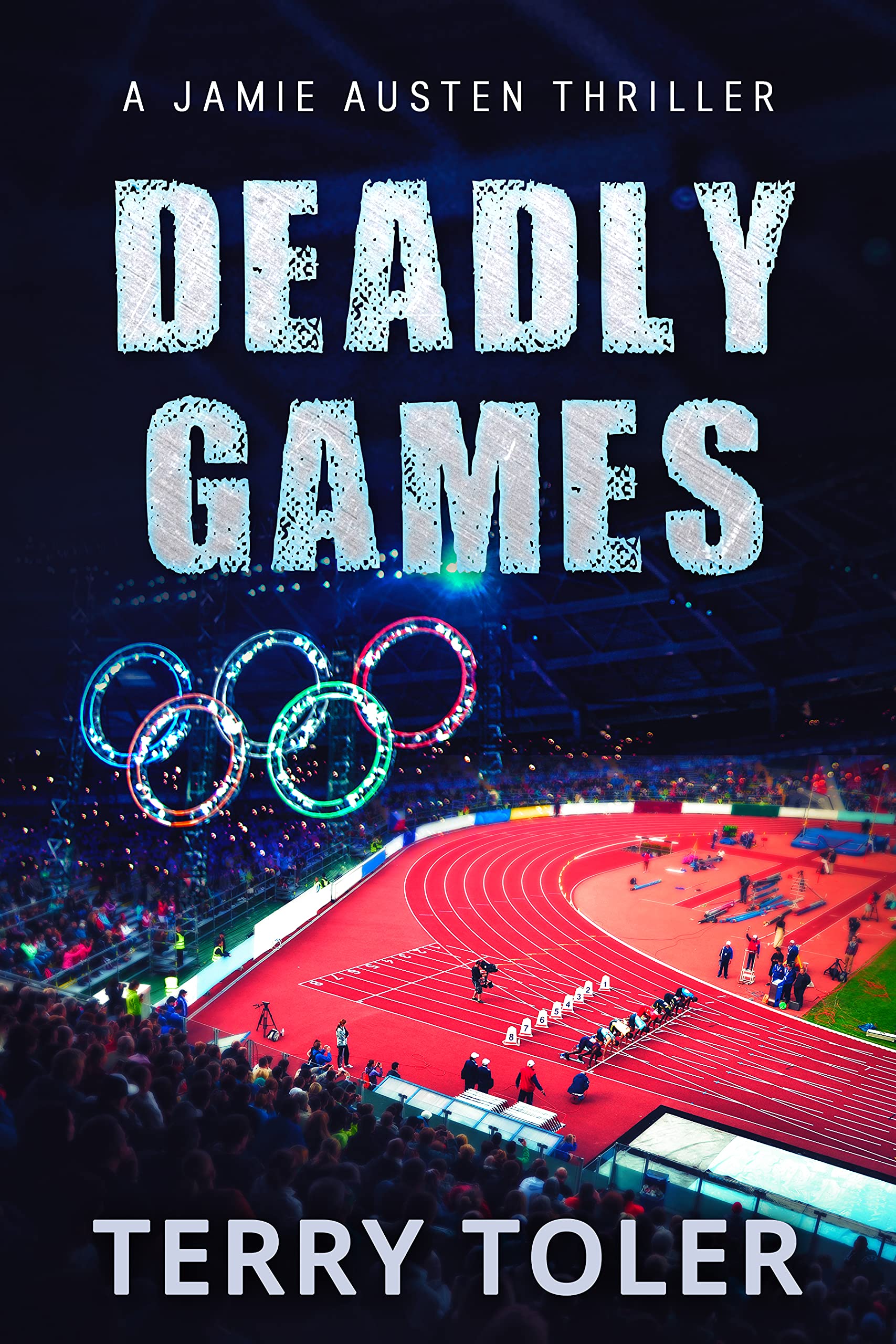 Deadly Games (The Jamie Austen Thrillers #9) by Terry Toler | Goodreads