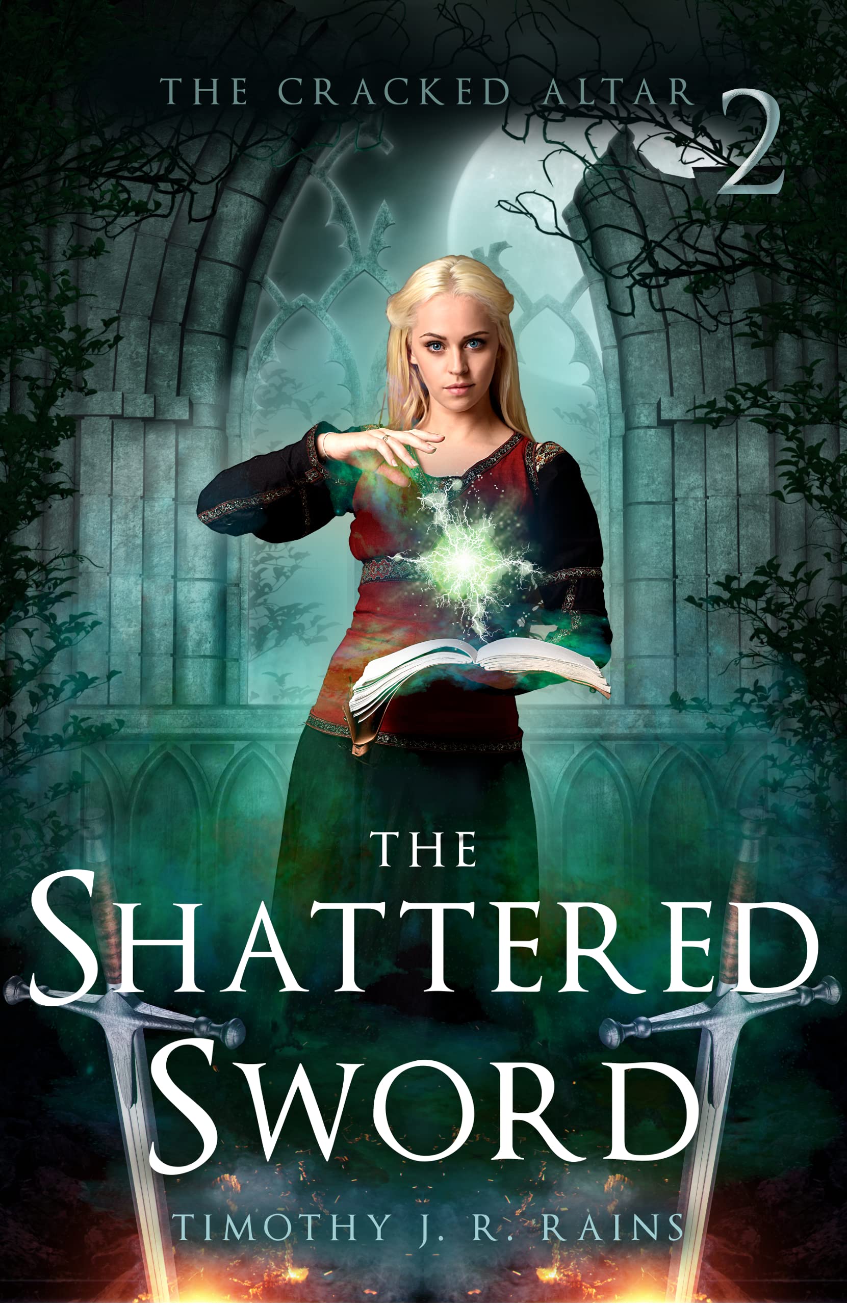 The Shattered Sword: The Cracked Altar Book 2 by Timothy J.R. Rains ...