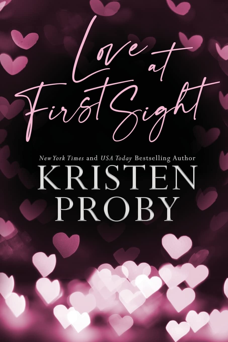 Love at First Sight by Kristen Proby | Goodreads