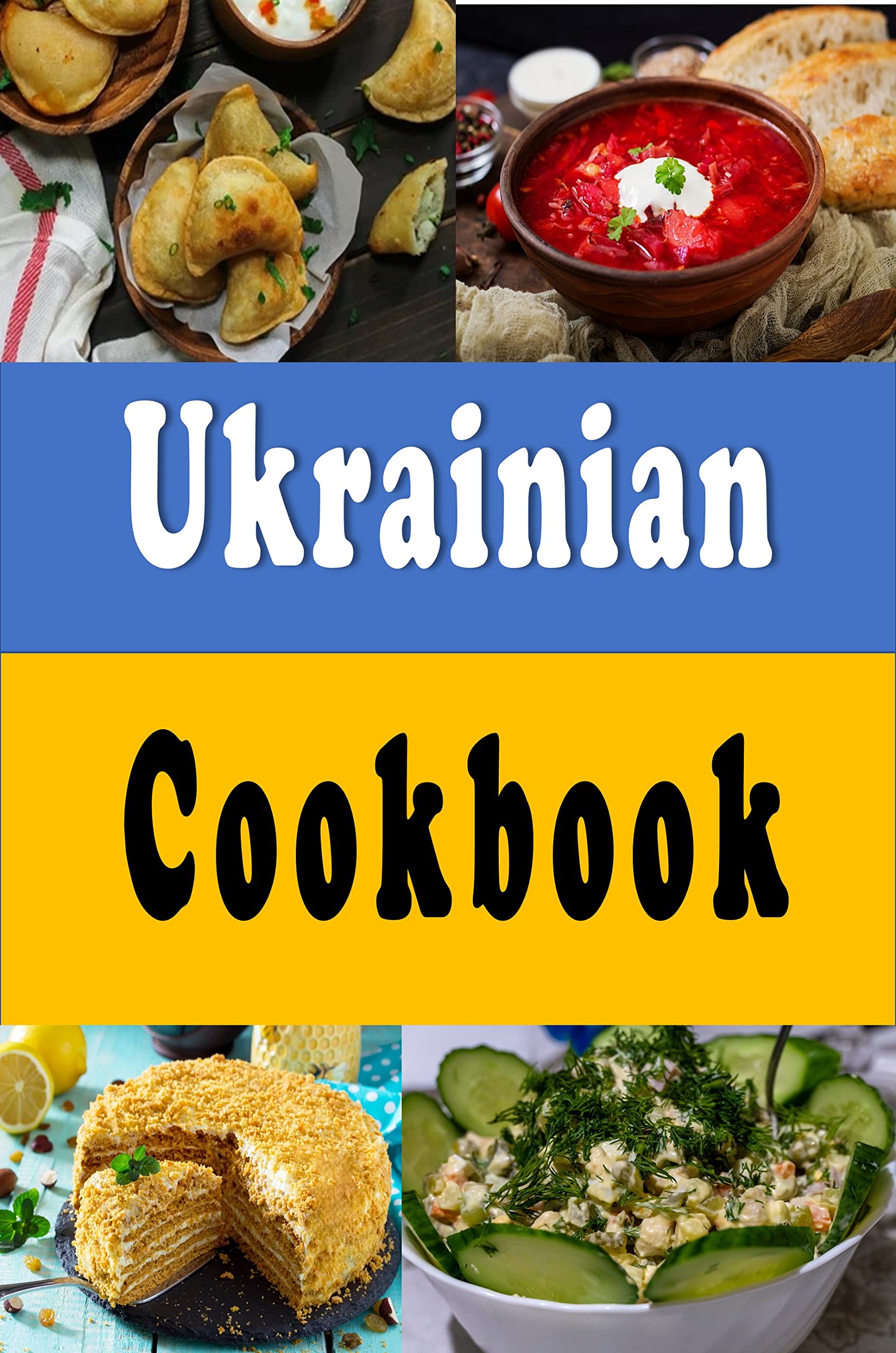 Ukrainian Cookbook: Delicious Recipes From The Country of Ukraine by ...