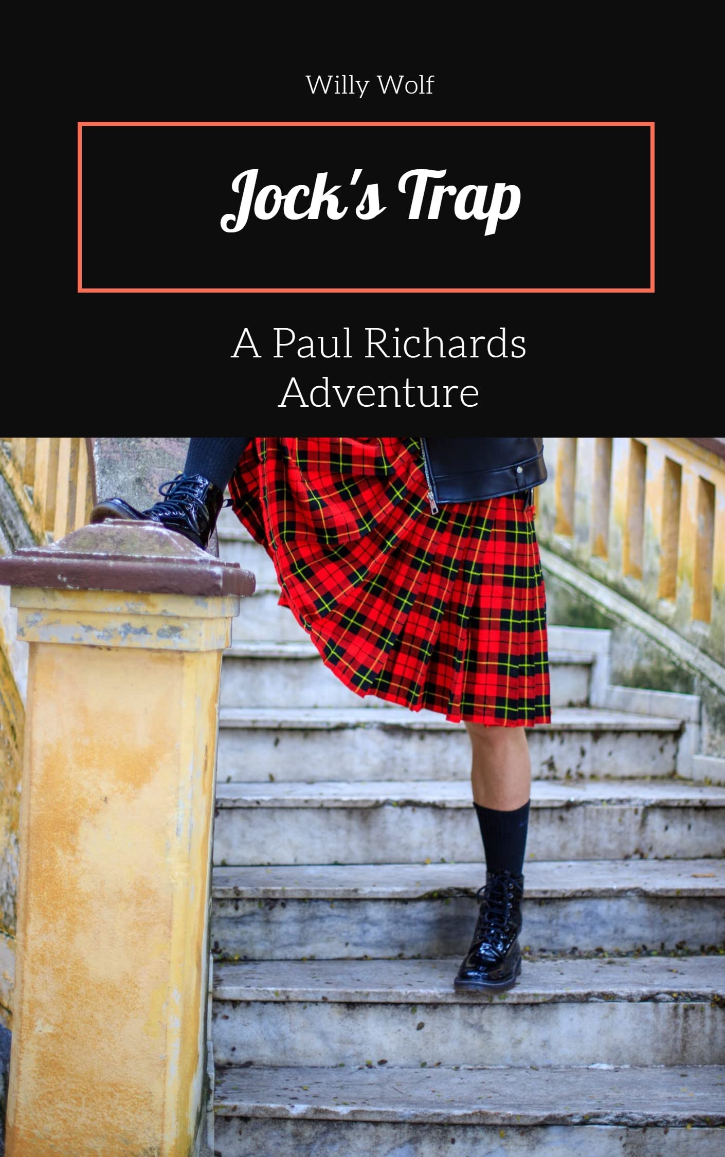Jock's Trap: The 4th Paul Richards adventure by Willy Wolf | Goodreads