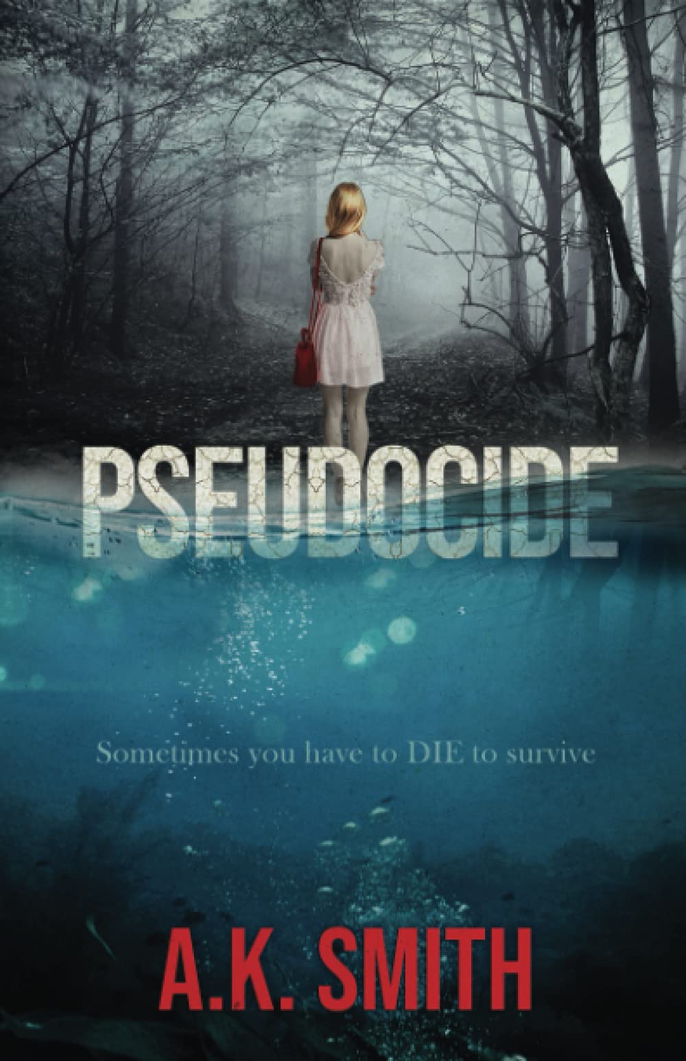 Pseudocide: Sometimes you have to Die to survive: A Twisty Journey of ...