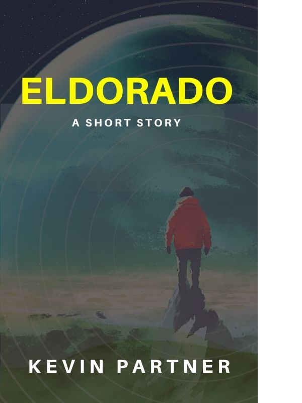 Eldorado by Kevin Partner | Goodreads