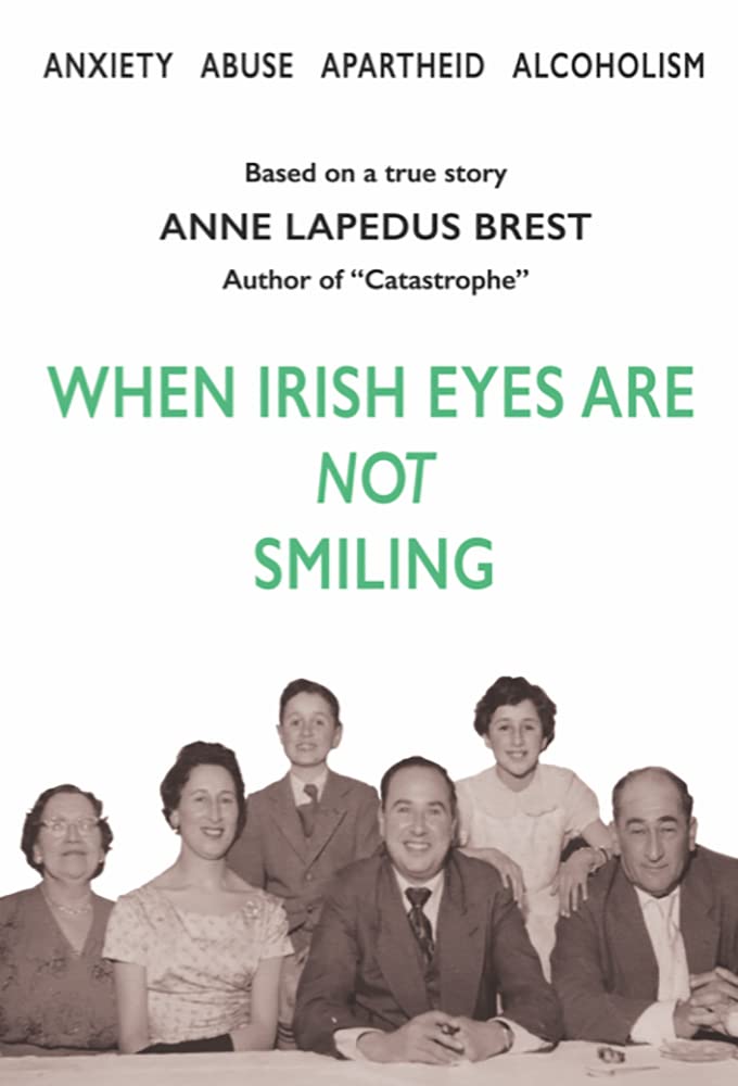 When Irish Eyes Are Not Smiling by Anne Lapedus Brest | Goodreads