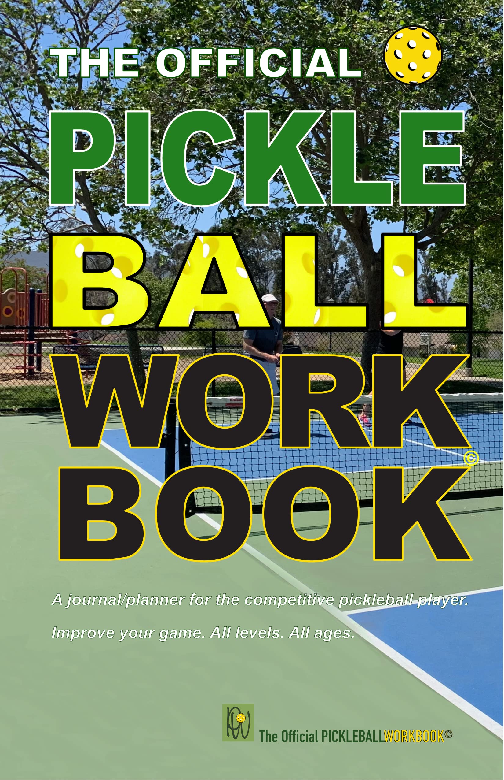 The Pickleball Workbook by Jody Belsher | Goodreads