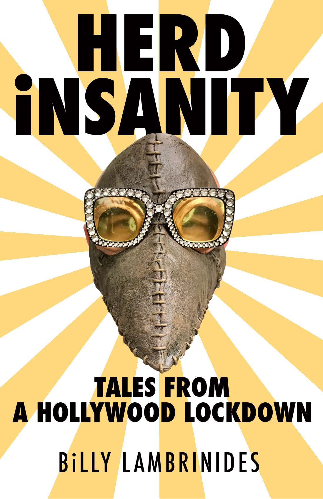 Herd Insanity: Tales From a Hollywood Lockdown by Billy Lambrinides ...
