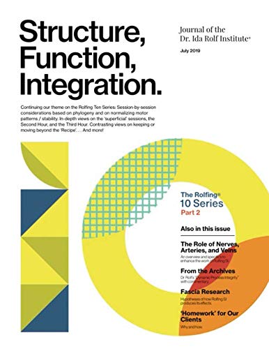Structure, Function, Integration: Journal of the Dr. Ida Rolf Institute ...