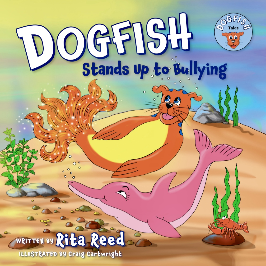 Dogfish Stands Up to Bullying by Rita Reed | Goodreads