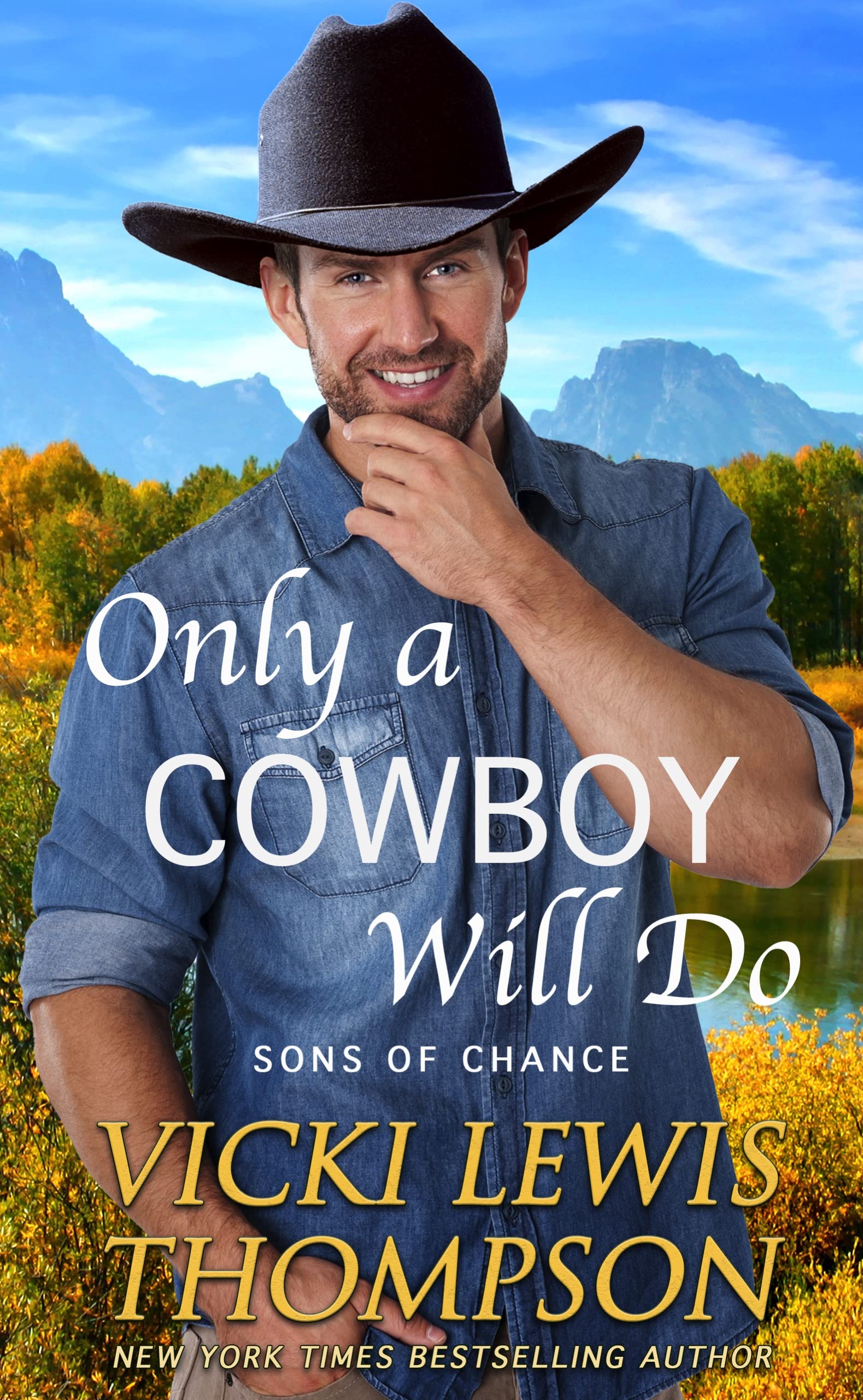 Only a Cowboy Will Do by Vicki Lewis Thompson | Goodreads