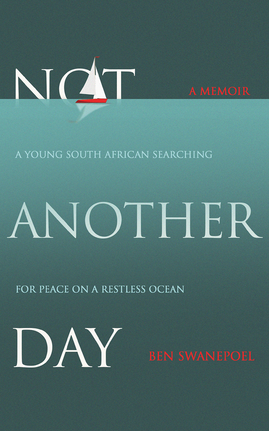 NOT ANOTHER DAY by Ben Swanepoel | Goodreads