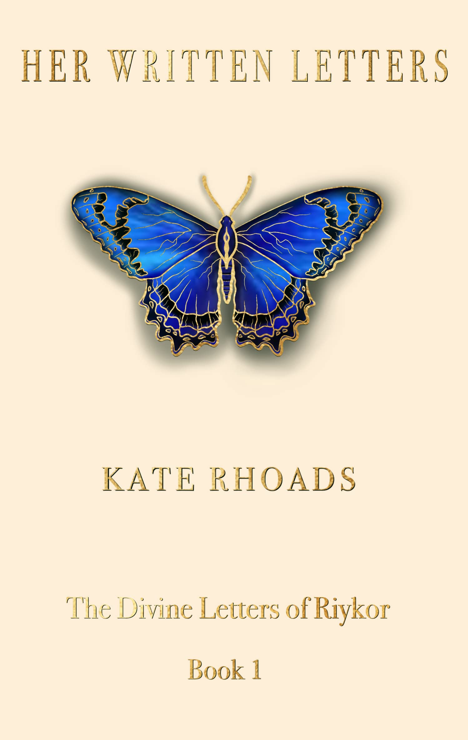 Her Written Letters: The Divine Letters of Riykor Book 1 by Kate Rhoads ...