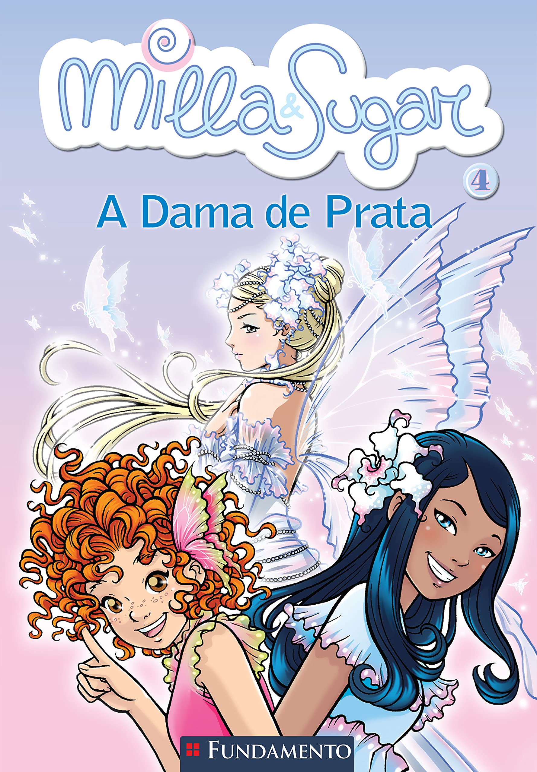 Milla E Sugar 4 - A Dama De Prata by Prunella Bat | Goodreads