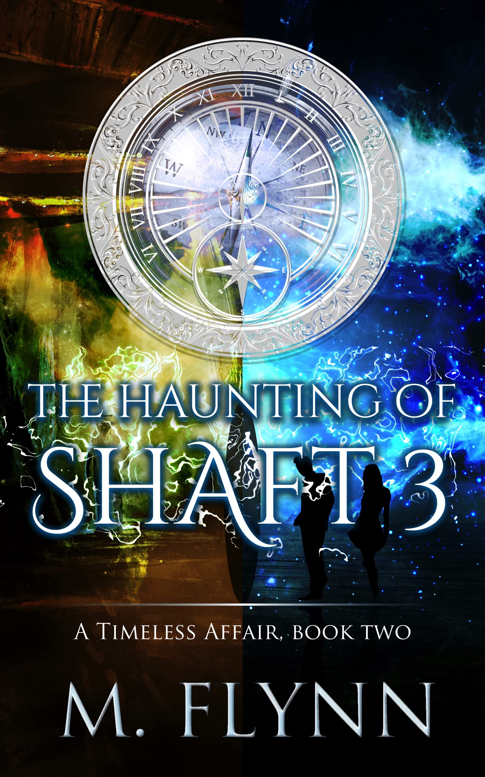 The Haunting of Shaft 3 (A Timeless Affair, #2) by Mac Flynn | Goodreads