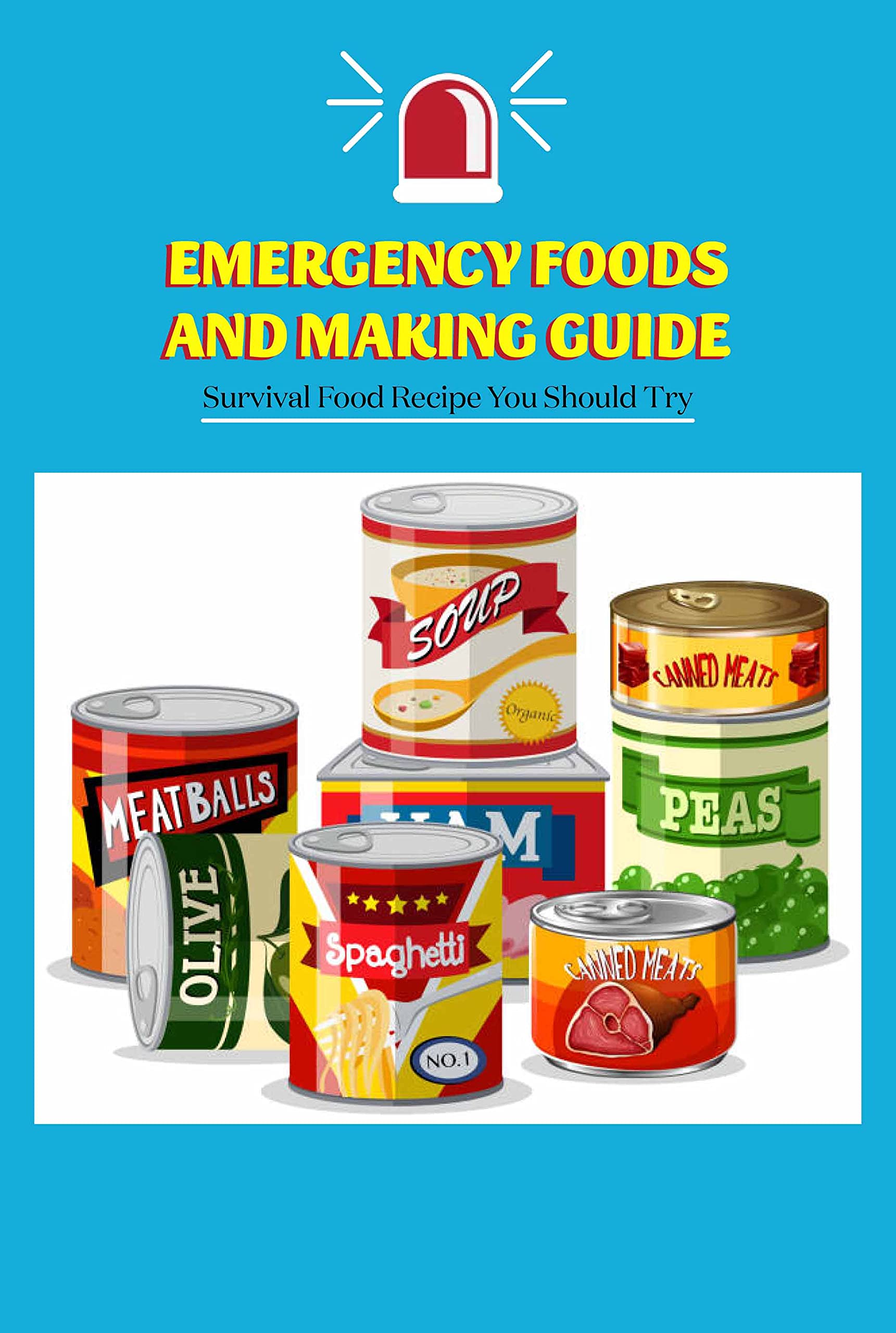 Types Of Emergency Food at Cory Tack blog