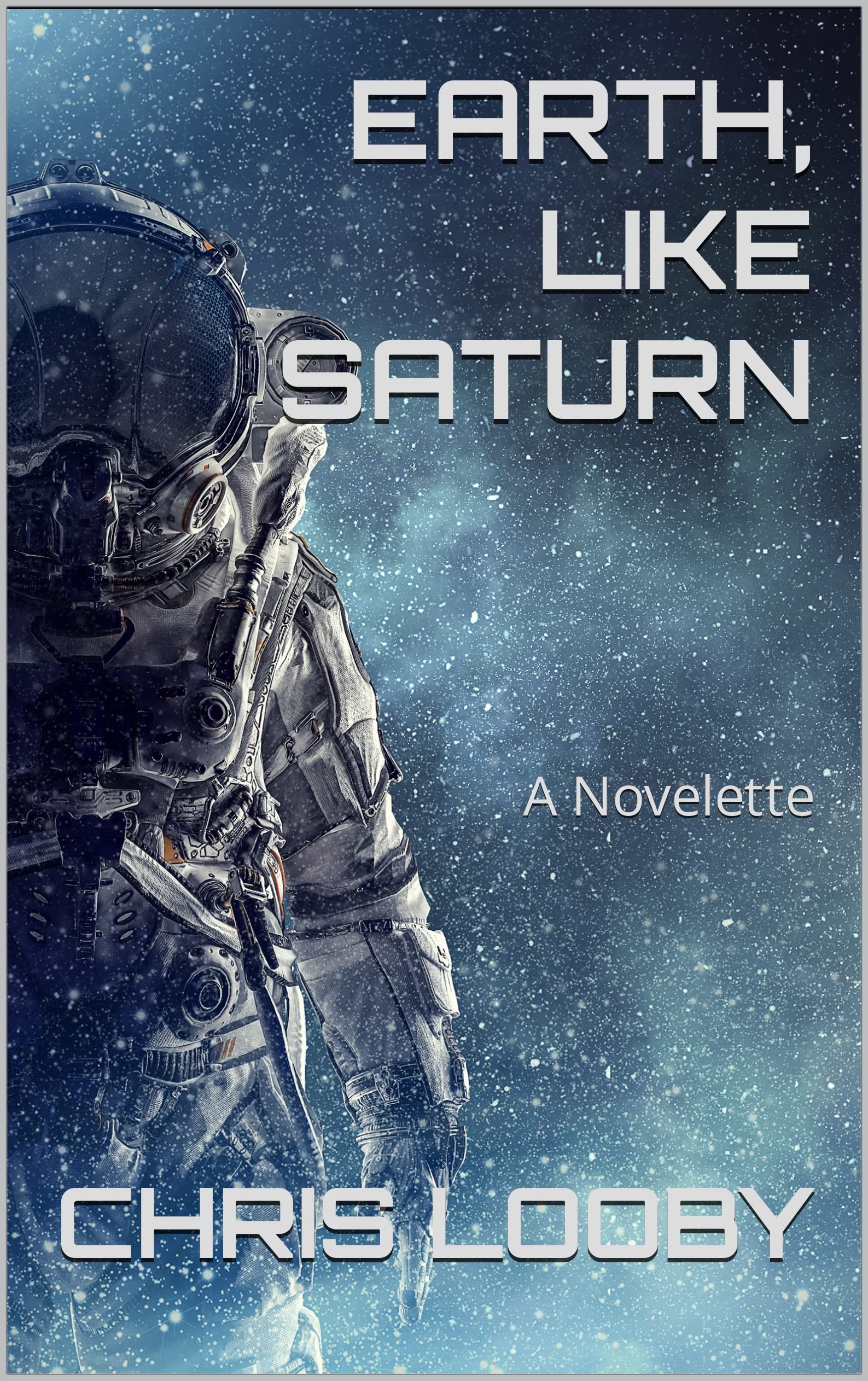 Earth, Like Saturn by Chris Looby | Goodreads
