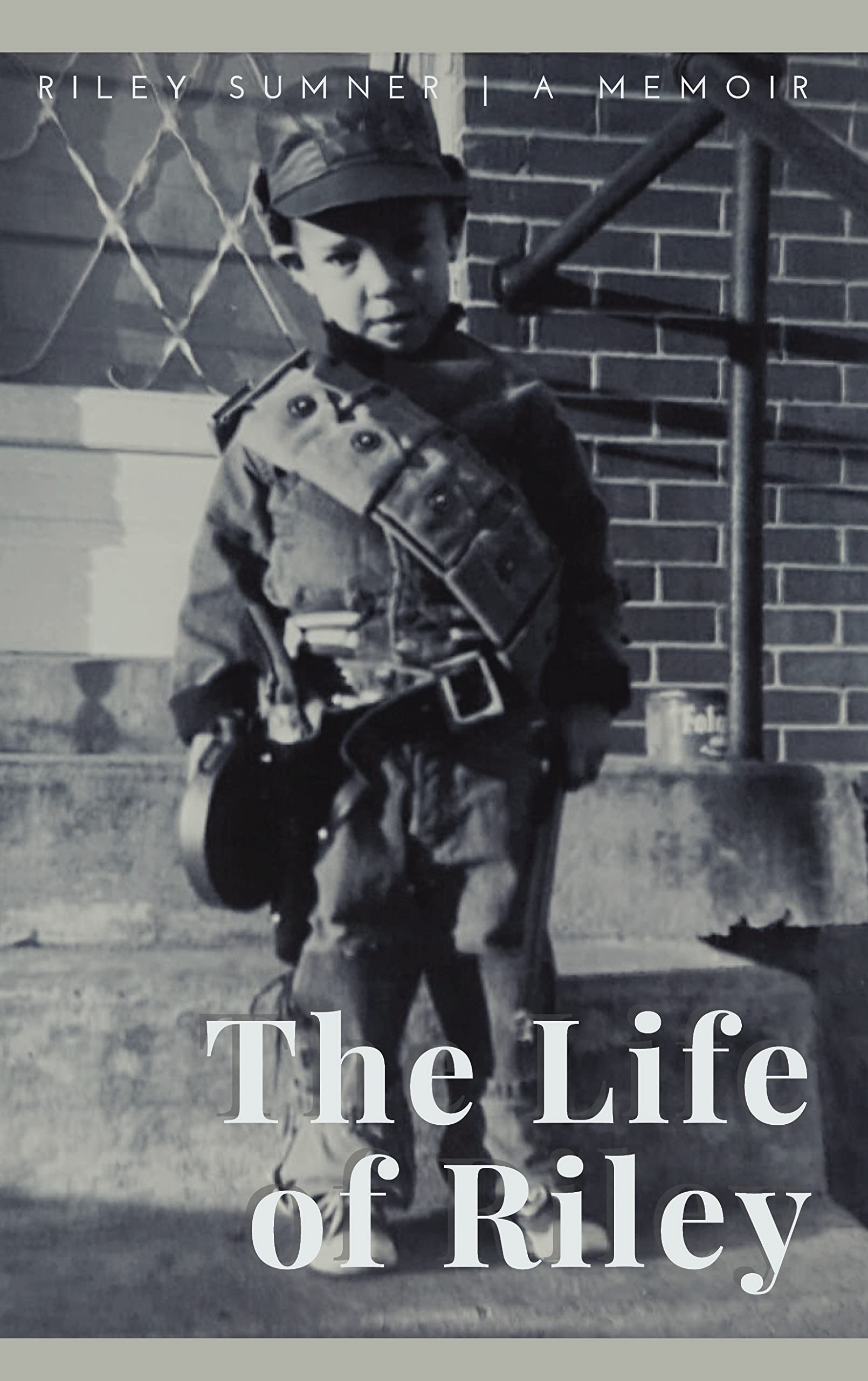 The Life of Riley by Riley Sumner | Goodreads