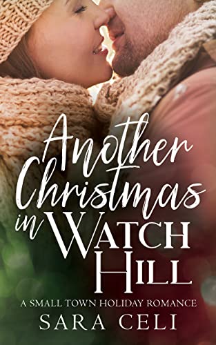 Another Christmas in Watch Hill by Sara Celi | Goodreads