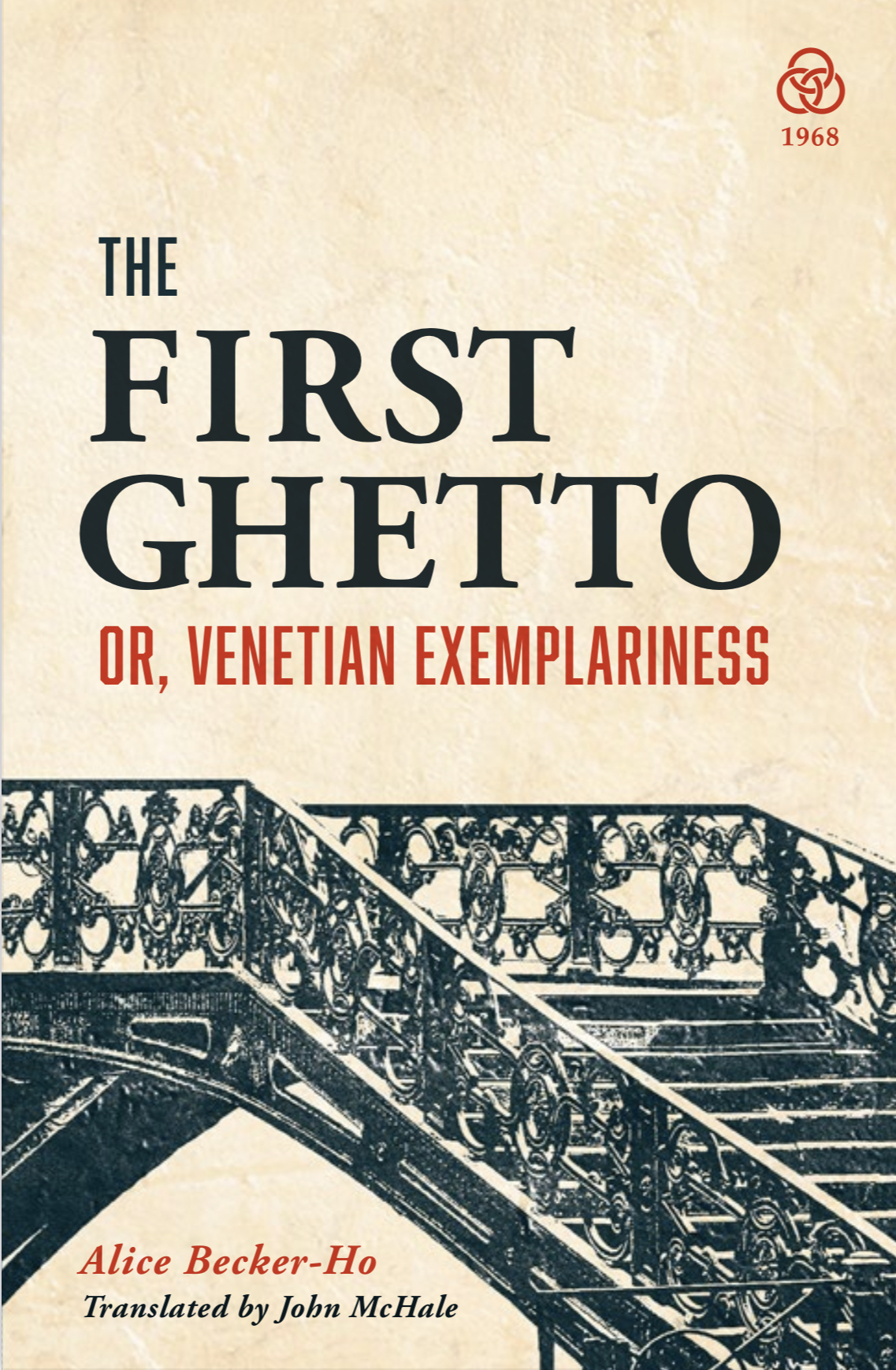 The First Ghetto Or Venetian Exemplariness By Alice Becker Ho Goodreads the-first-ghetto-or-venetian-exemplariness-by-alice-becker-ho-goodreads