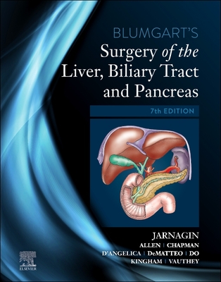 Blumgart's Surgery of the Liver, Biliary Tract and Pancreas, 2-Volume ...