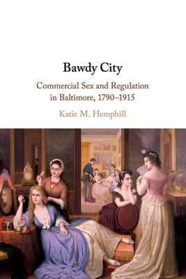 Bawdy City by Katie M Hemphill | Goodreads