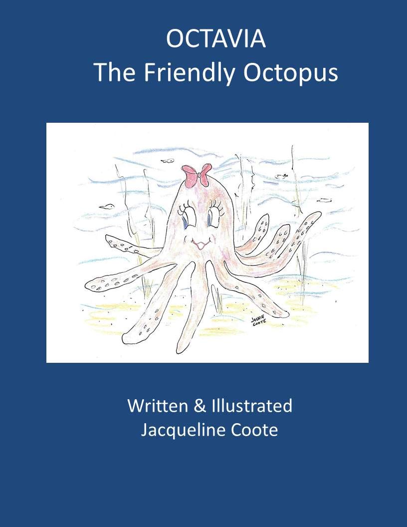 Octavia: The Friendly Octopus (123) by Jacqueline Coote | Goodreads