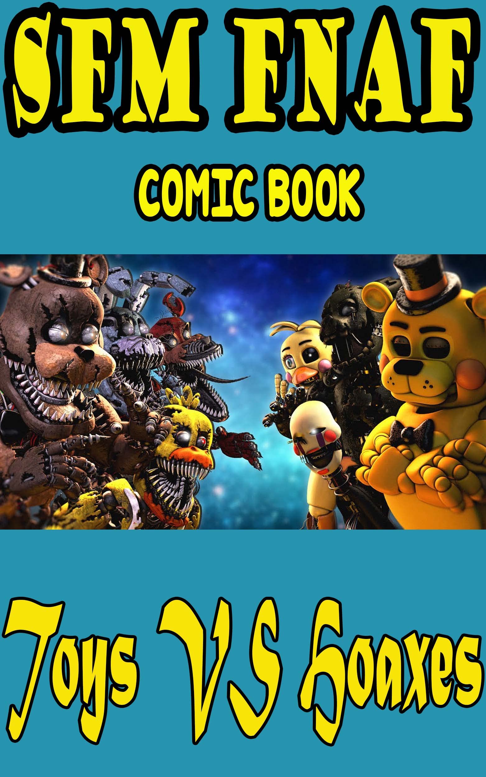 SFM FNAF game book: Toys VS Hoaxes by Ralph Holt | Goodreads