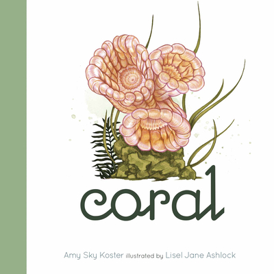 Coral by Amy Sky Koster | Goodreads