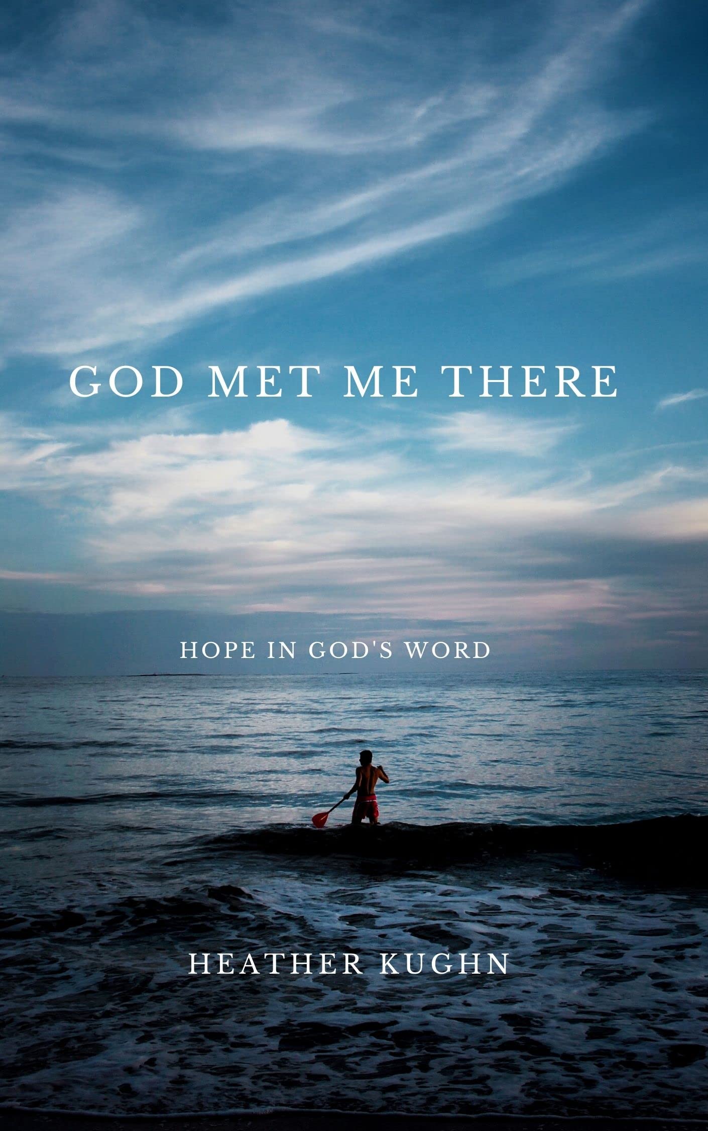 God Met Me There by Heather Kughn | Goodreads