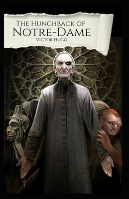 The Hunchback of Notre Dame (Annotated) by Victor Hugo | Goodreads