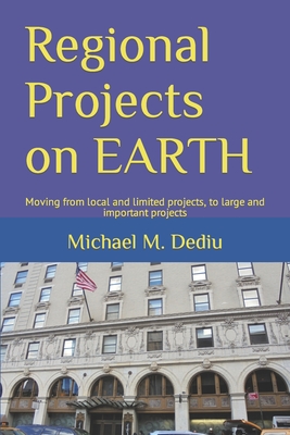 Regional Projects on EARTH: Moving from local and limited projects, to ...