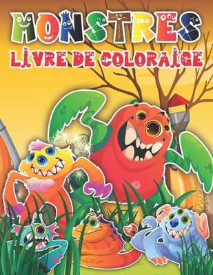 Monstres Livre De Coloriage: 50 magnifiques pages colorier de haute ...