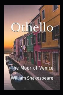 Othello, The Moor of Venice by William Shakespeare | Goodreads
