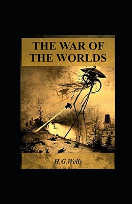 The War of the Worlds annotated(illustrated Edition) by H.G. Wells ...