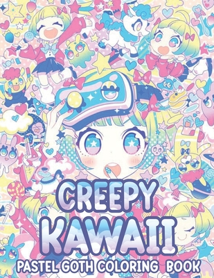 Creepy Kawaii Pastel Goth Coloring Book: Cute Horror Spooky Gothic ...