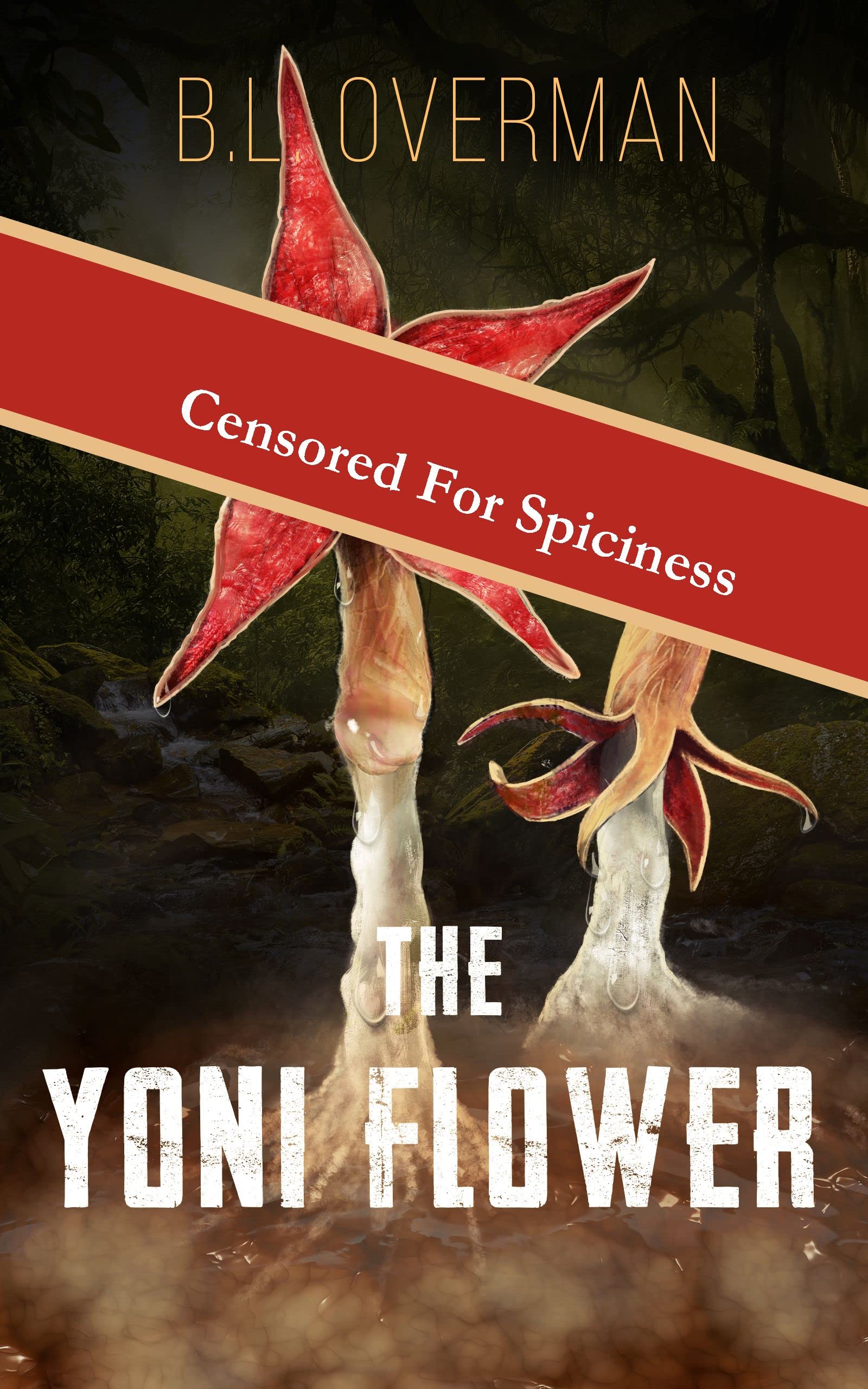 The Yoni Flower: (Primeval Ones: Plants of Pleasure & Horror Series ...