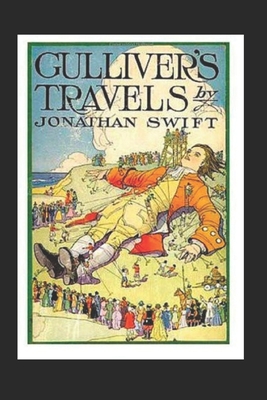 Gulliver's Travels: A Classic illustrated Edition by Jonathan Swift ...
