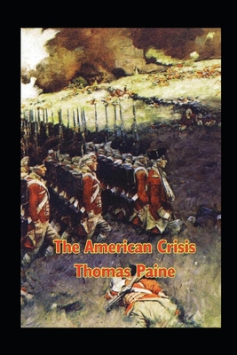 The American Crisis Annotated by Thomas Paine | Goodreads