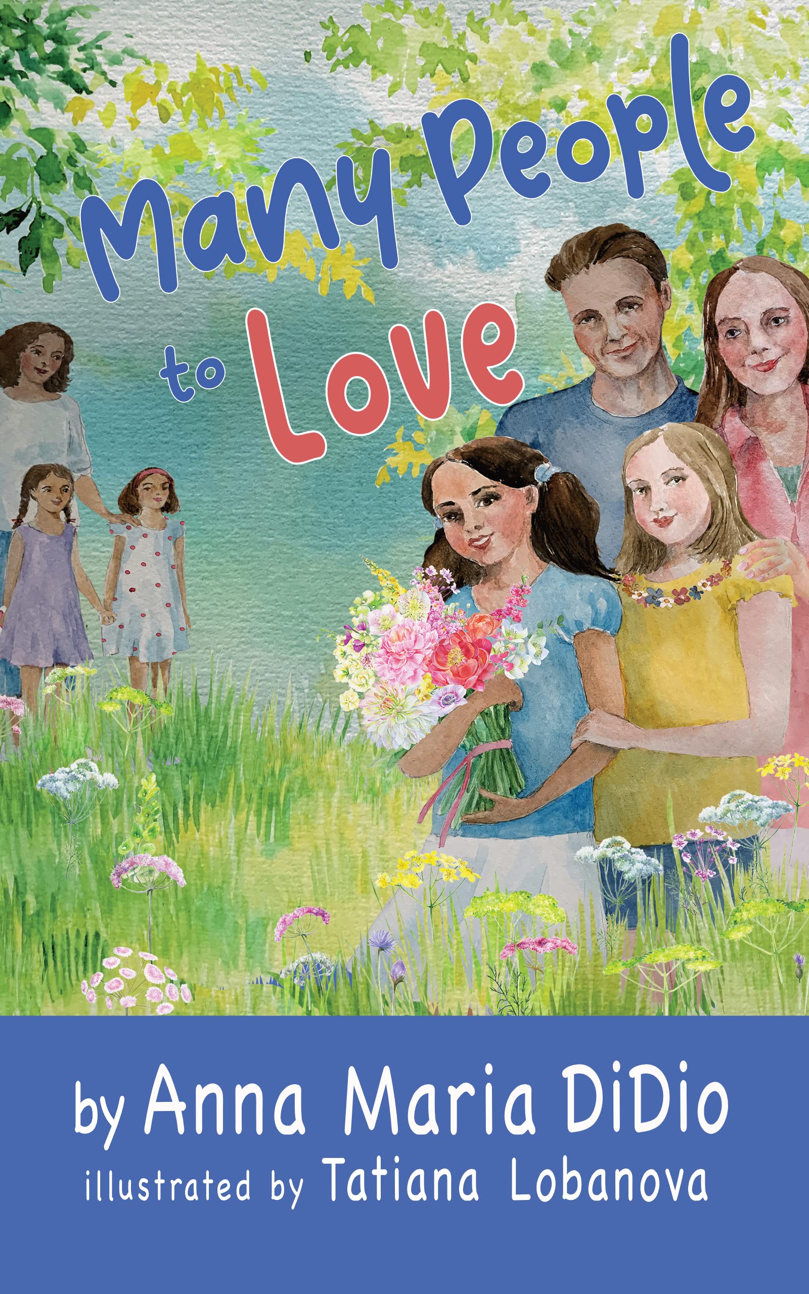 Many People to Love: Understanding Adoption Trauma by Anna Maria DiDio ...