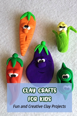 Clay Creations For Kids