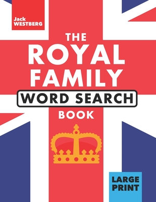 The Royal Family Word Search Book: A Collectable Celebration of British ...