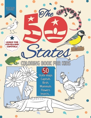 The 50 States Coloring Book for Kids: A kids Coloring Book of all 50 ...