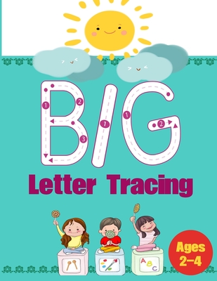 BIG Letter Tracing: Learning To Write Alphabet Workbook for Kids ...
