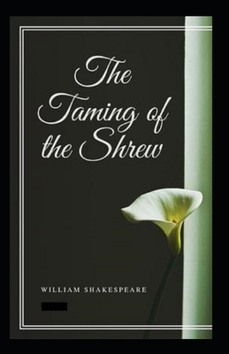 The Taming of the Shrew Annotated by William Shakespeare | Goodreads