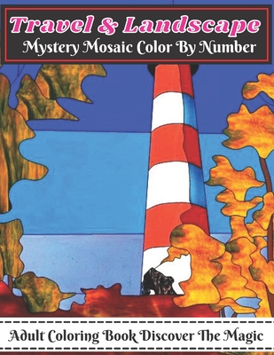 Travel And Landscape Mystery Mosaic Color By Number Adult Coloring Book ...