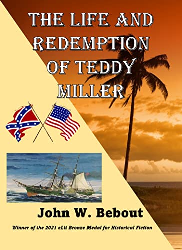 The Life and Redemption of Teddy Miller by John W. Bebout | Goodreads