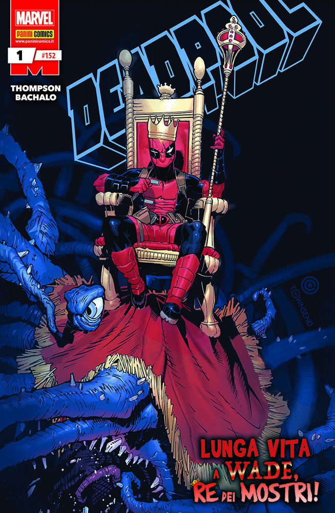 Deadpool #1: Lunga vita a Wade, Re dei Mostri! by Kelly Thompson ...