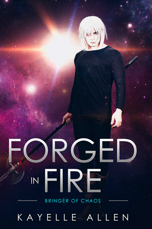 Forged in Fire (Bringer of Chaos, #2) by Kayelle Allen | Goodreads
