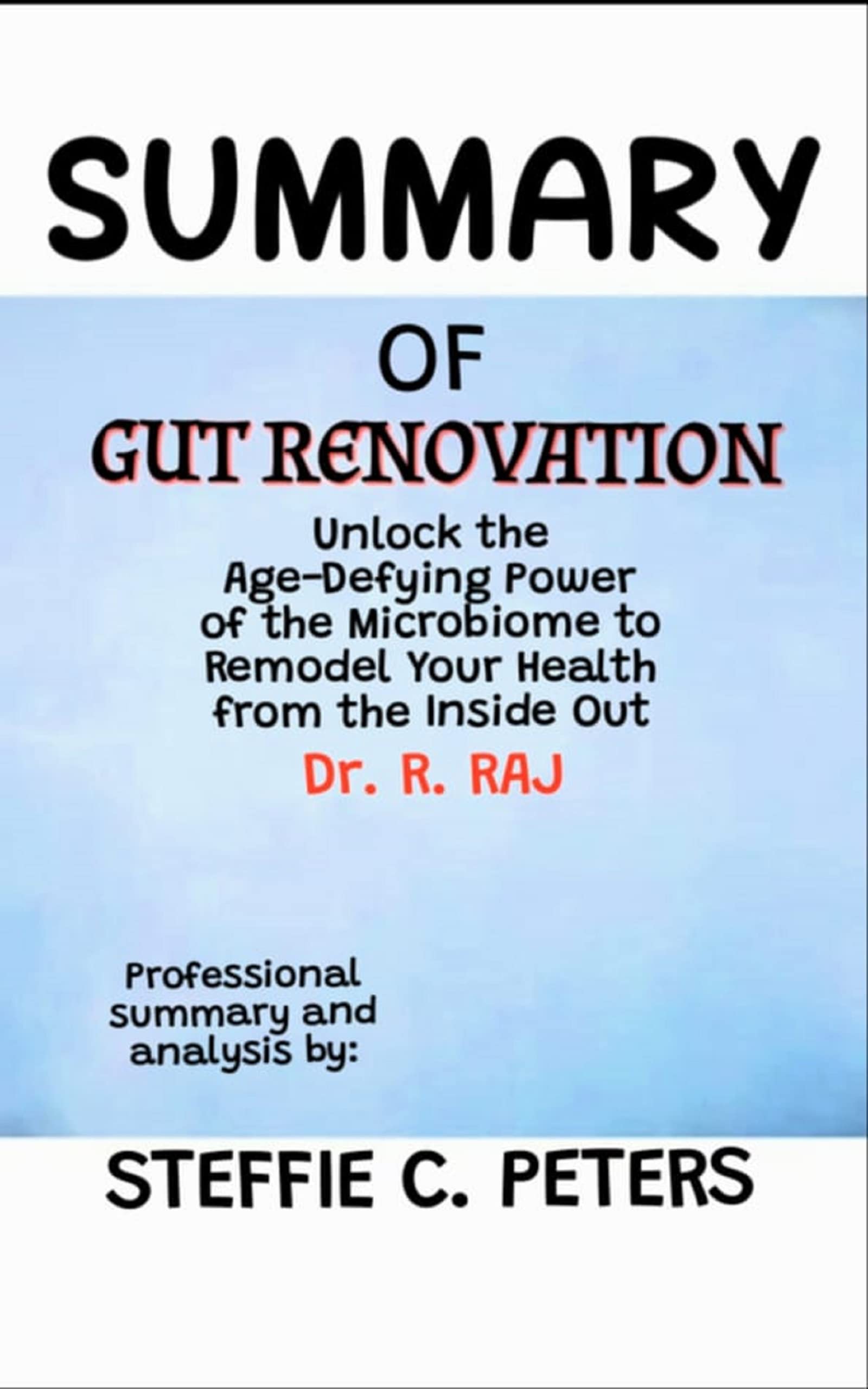 SUMMARY OF GUT RENOVATION BY DR. ROSHINI RAJ: Unlock the Age-Defying ...